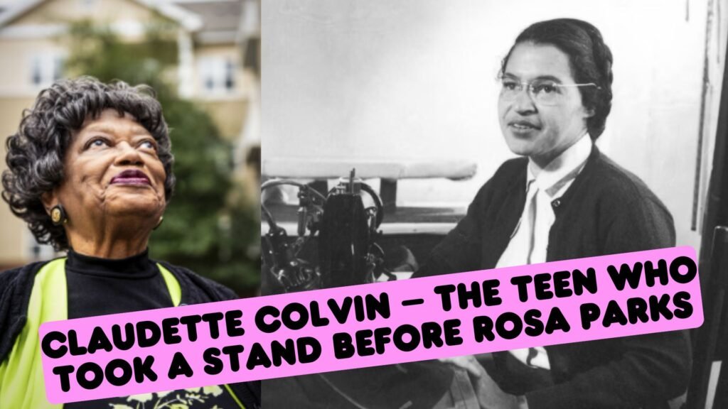 Claudette Colvin – The Teen Who Took A Stand Before Rosa Parks